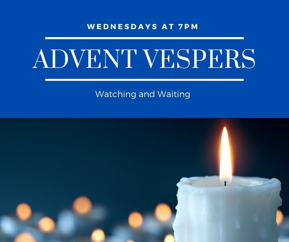 Advent Vespers Dec. 16, 2020